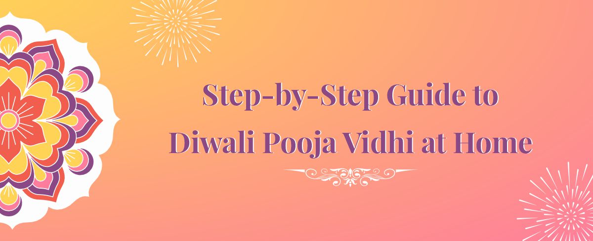 Step-by-Step Guide to Diwali Pooja Vidhi at Home & Office 2025 – BoxUp ...